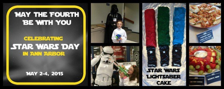 May the Fourth Be With You - Star Wars Day is Monday | Ann Arbor with Kids