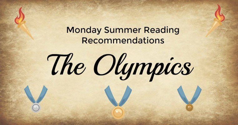 Olympic Themed Books - Monday Summer Reading Recommendations | Ann ...