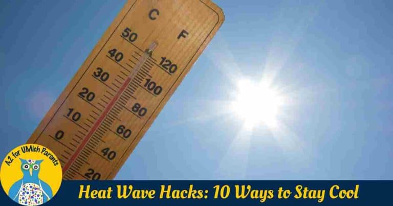Heat Wave Hacks: 10 Ways UM Students Can Keep Cool | Ann Arbor with Kids