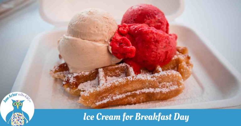 Ice Cream for Breakfast Day Around Ann Arbor | Ann Arbor with Kids